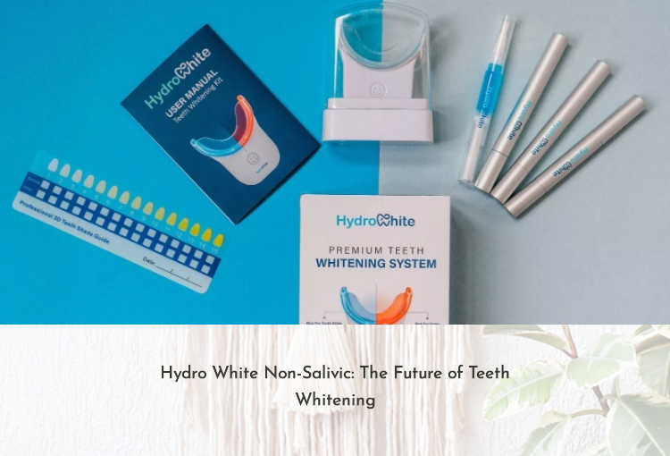 Hydro White Non-Salivic: The Future of Teeth Whitening